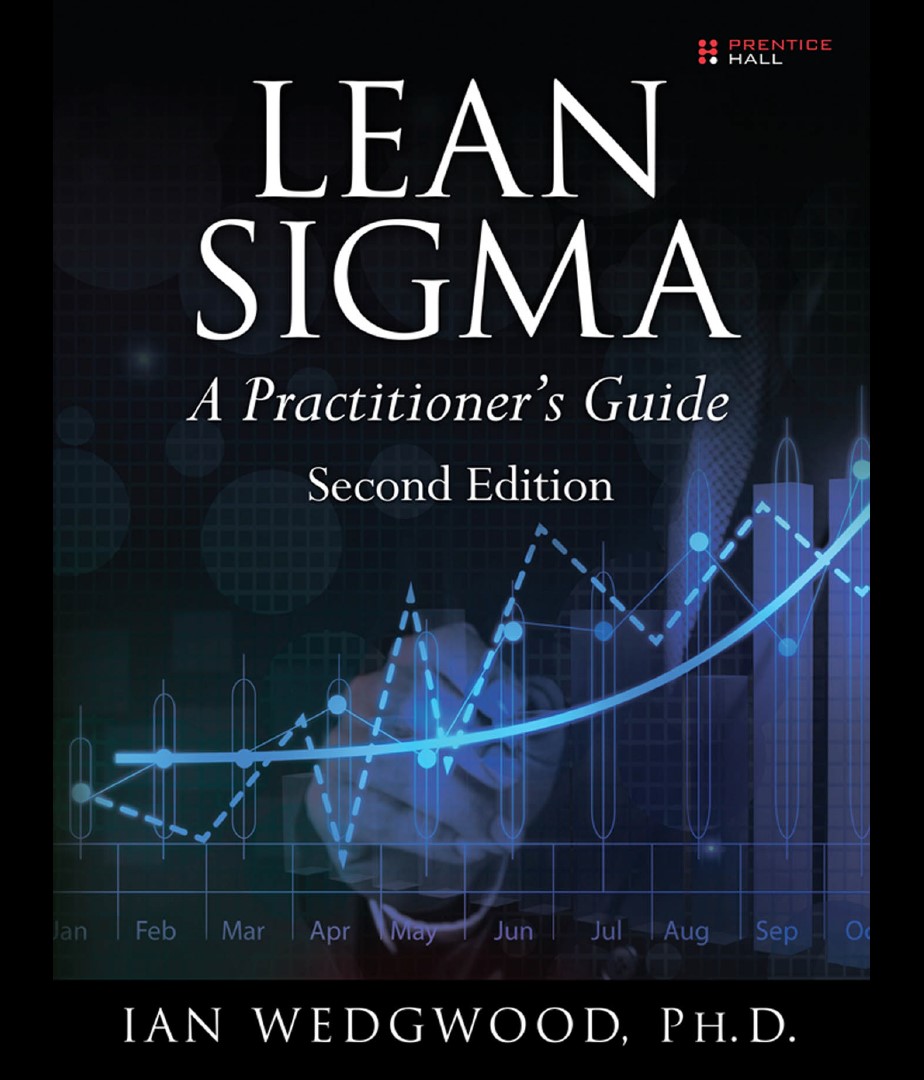 Lean Sigma: A Practitioner’s Guide, 2nd Edition – Enhancing Your ...